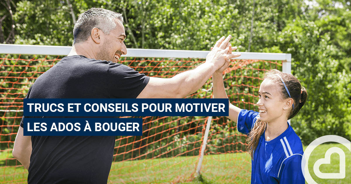 Trucs et conseils pour motiver les ados à bouger – Familiprix