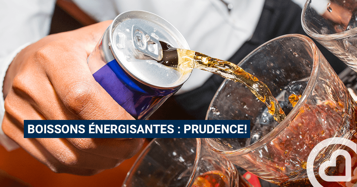 Boissons énergisantes : prudence! – Familiprix