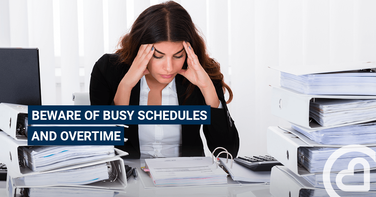 Beware of busy schedules and overtime – – Familiprix