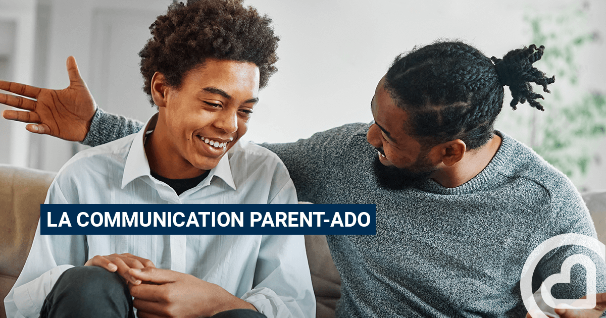 La communication parent-ado – Familiprix