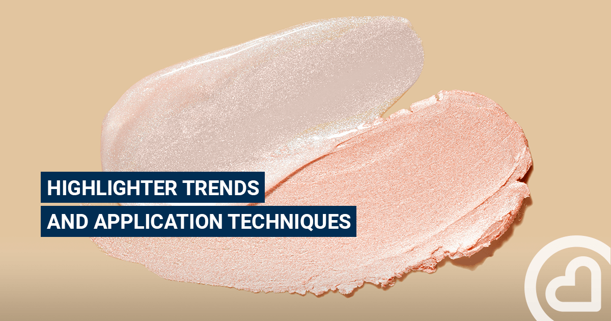 Highlighter trends and application techniques – – Familiprix