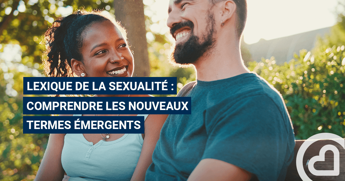 Lexique de la sexualité : Comprendre les nouveaux termes émergents ...