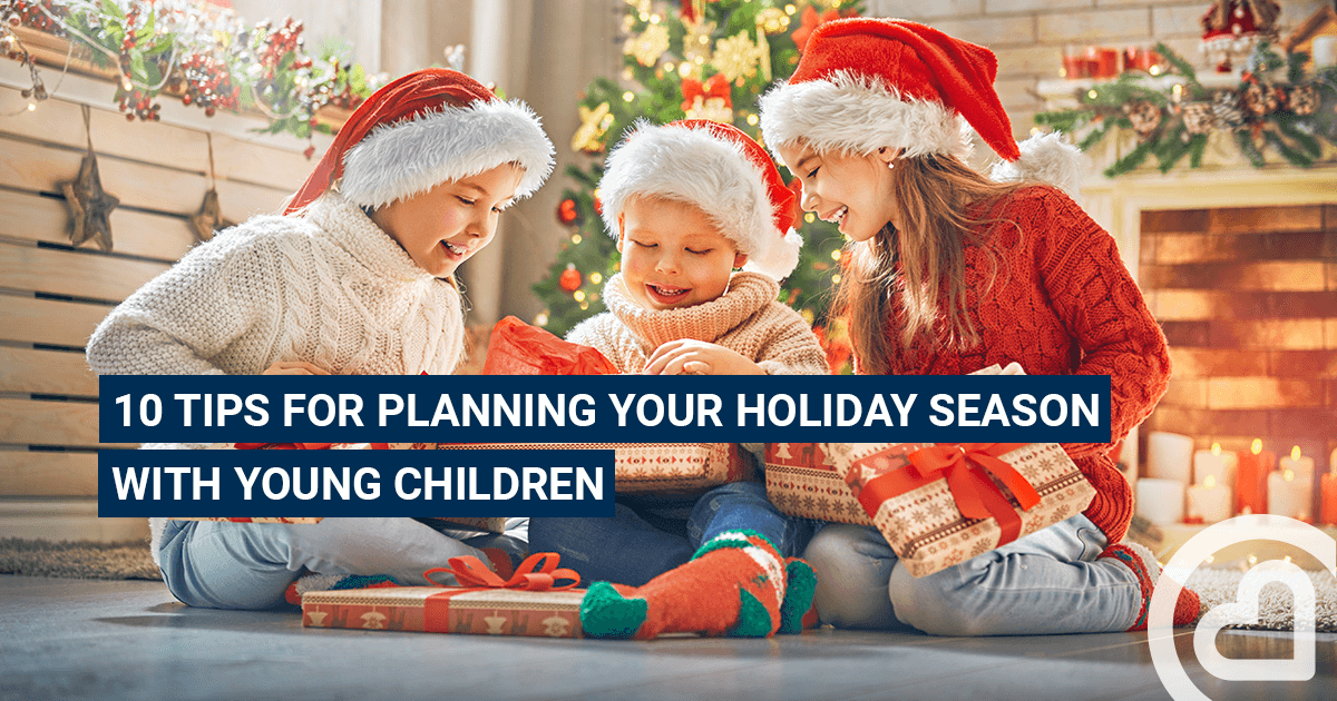 10 tips for planning your Holiday season with young children – – Familiprix