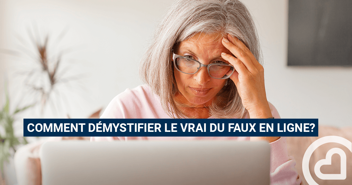 Comment démystifier le vrai du faux en ligne? – Familiprix